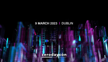 Zero Day Con 2023 - The Convention Centre Dublin
