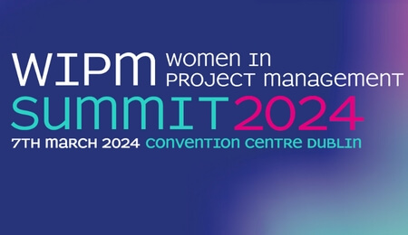 Women in Project Management Summit - The Convention Centre Dublin